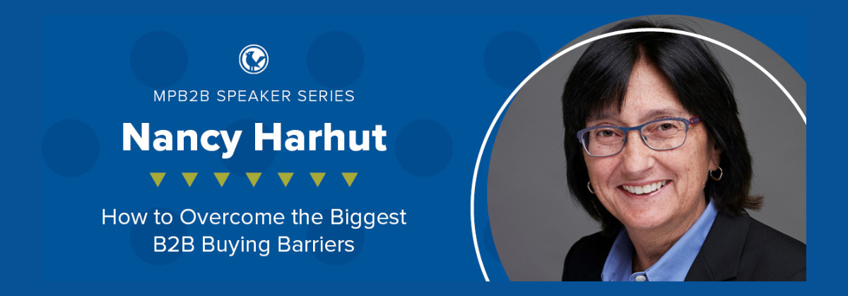 How to Overcome the Biggest B2B Buying Barriers with Nancy Harhut ...