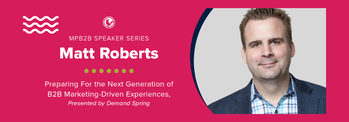 Preparing For the Next Generation of B2B Marketing-Driven Experiences ...