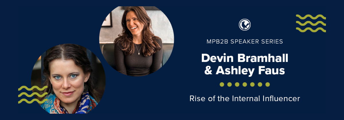 Rise of the Internal Influencer with Devin Bramhall and Ashley Faus ...