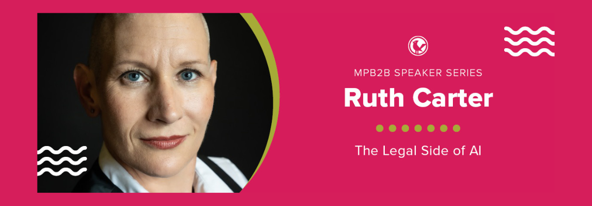 The Legal Side of AI with Ruth Carter - MarketingProfs B2B Forum
