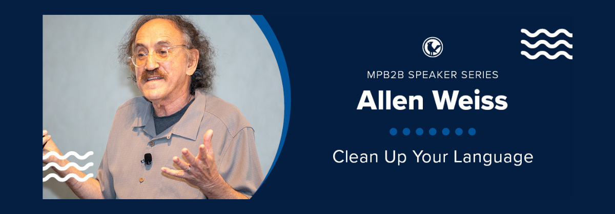 Clean Up Your Language with Allen Weiss - MarketingProfs B2B Forum